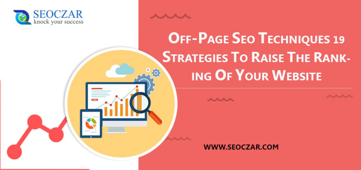 19 Off-Page SEO Techniques Strategies | Best Tips 19 Off-Page SEO Techniques Strategies | Best Tips